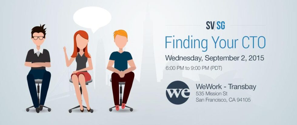 CTO Panel Series: Finding Your CTO (WeWork) - Silicon Valley Software Group