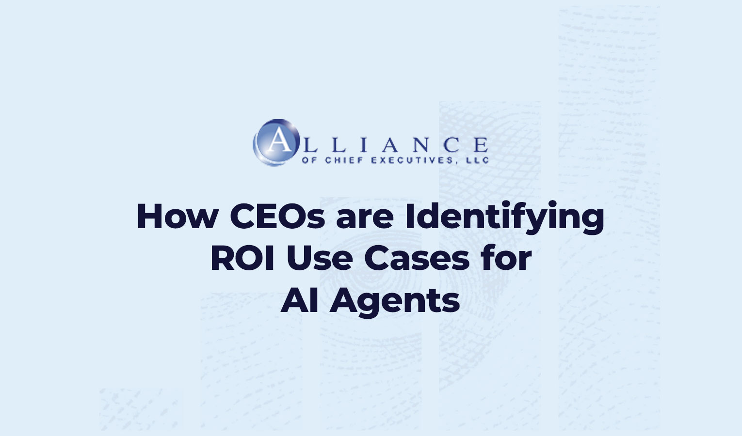 Roundtable: How CEOs are Identifying ROI Use Cases for AI Agents ...